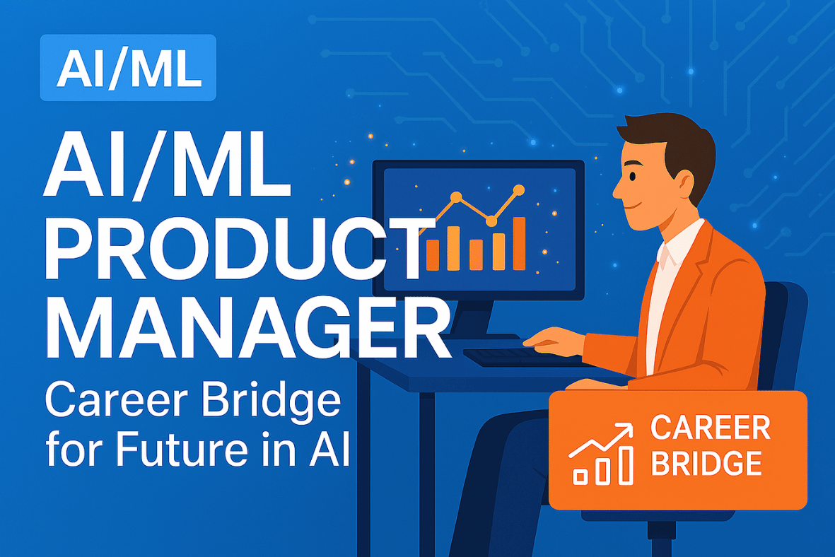 ML Product Manager's Career Bridge for Future in AI